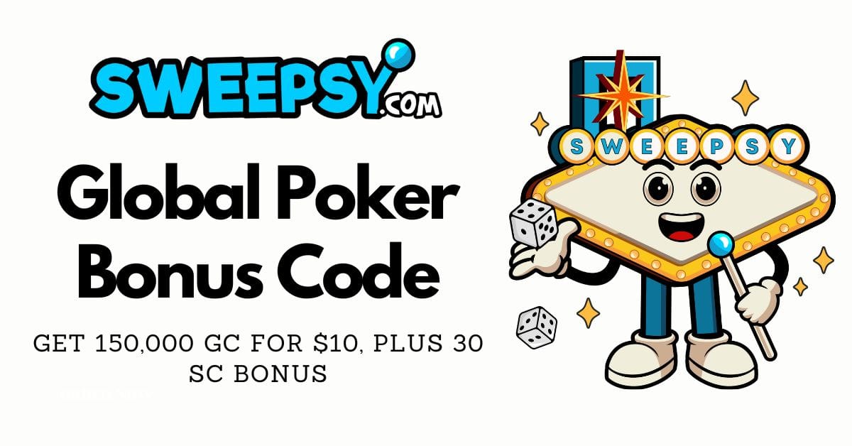Global Poker Bonus Code for 150,000 GC + 30 SC